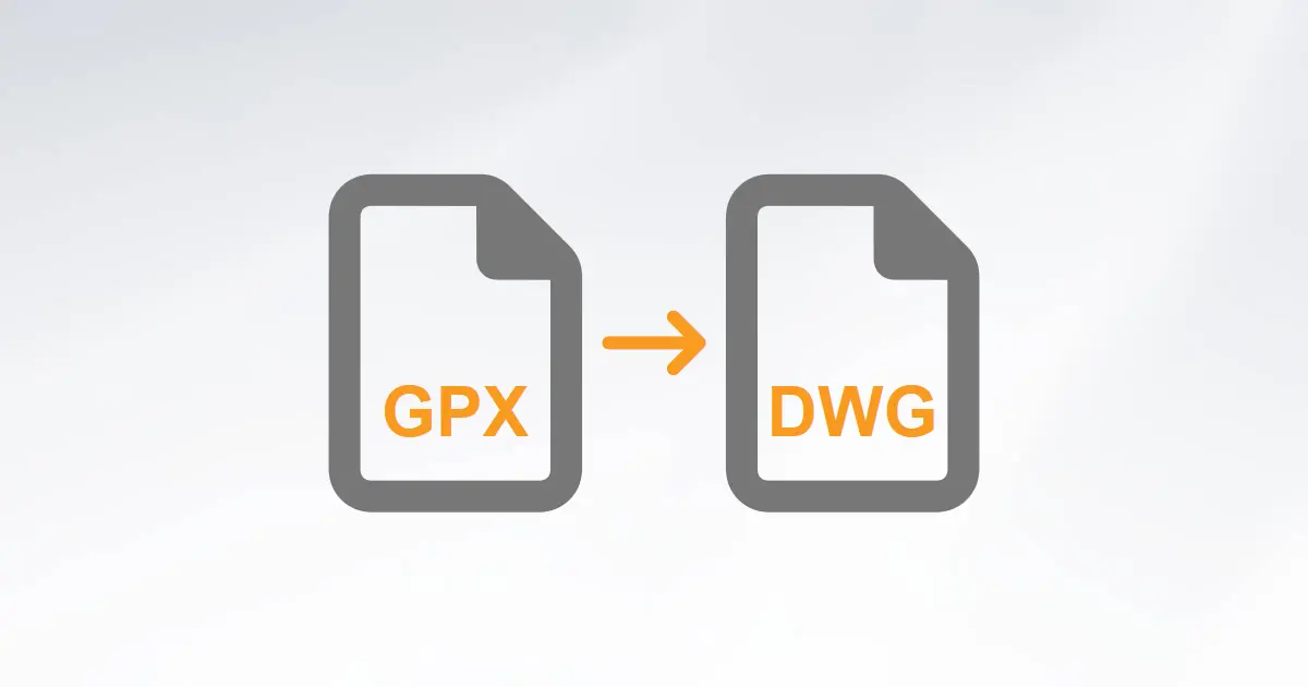 GPX to DWG Converter: Convert GPX to AutoCAD Drawing