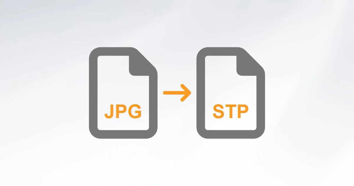 JPEG to STEP Converter: Convert JPEG to STP CAD Model