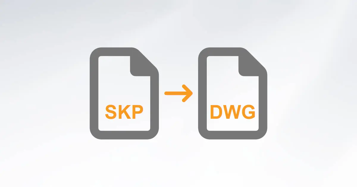 Convert SKP to DWG