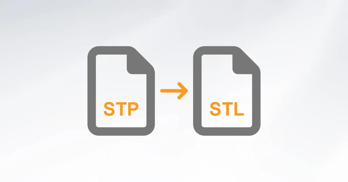 STEP to STL Converter: Convert STEP to 3D Printing File